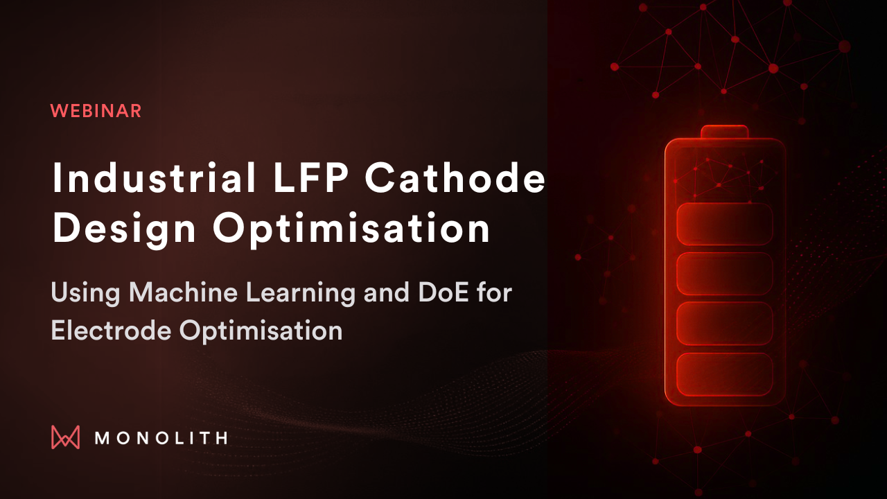 Battery Design: Industrial LFP Cathode Design Optimisation | Monolith